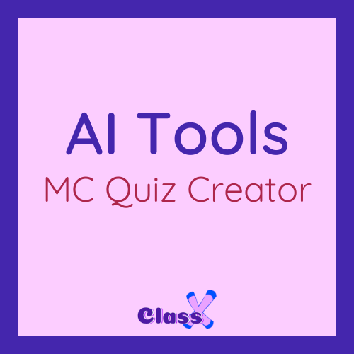 AI Multiple-Choice Quiz Creator - ClassX AI Multiple-Choice Quiz Creator - ClassX