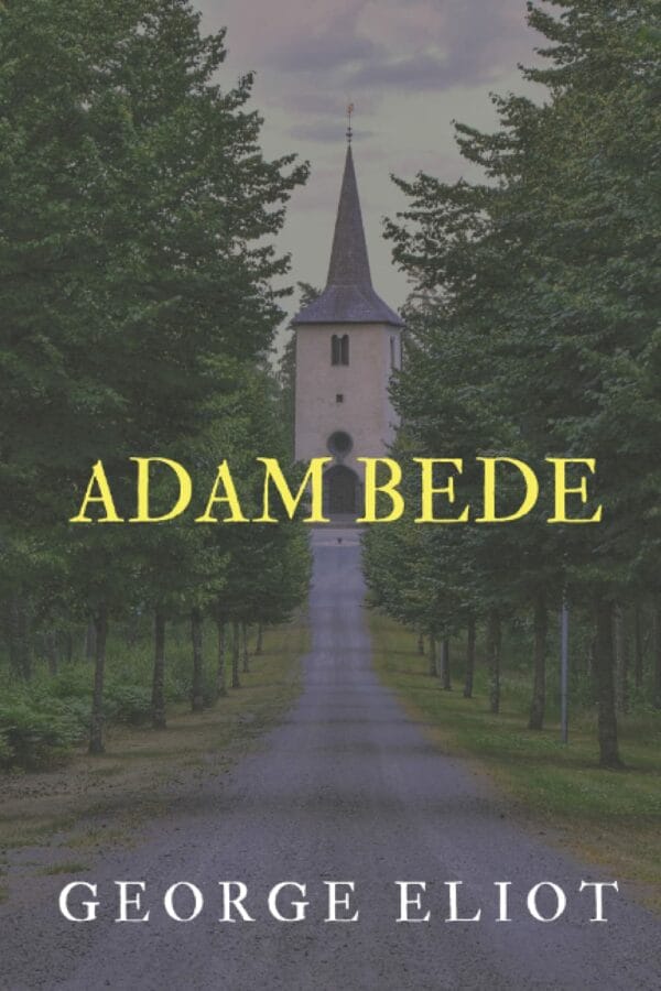 Adam Bede by George Eliot - ClassX