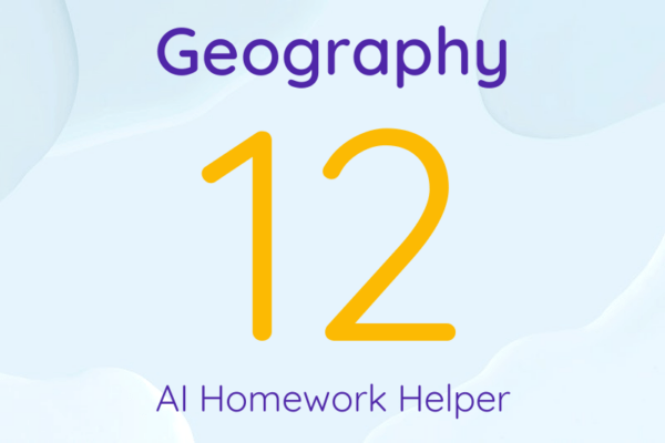 Grade 12 – Geography – ClassX