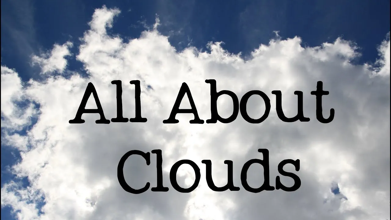 All About Clouds for Kids: Types and Names of Clouds - ClassX