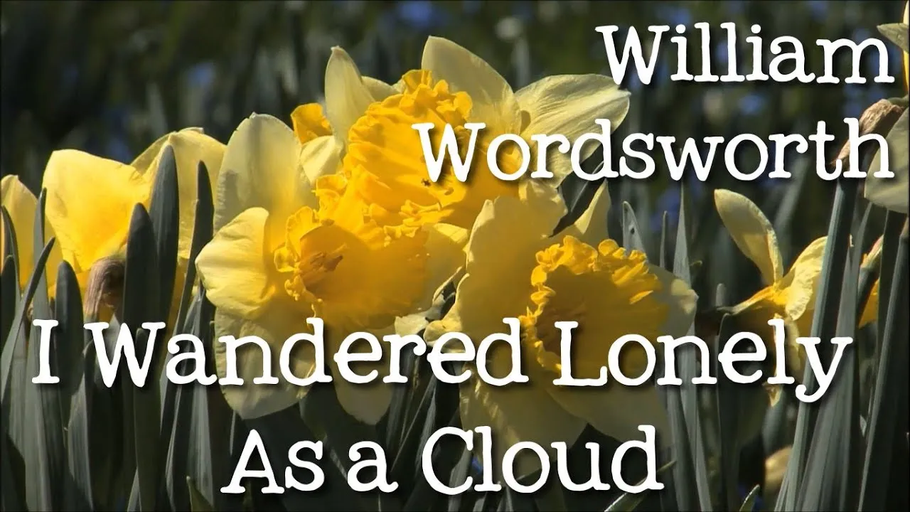 I Wandered Lonely As a Cloud by William Wordsworth: Daffodils - Poems ...