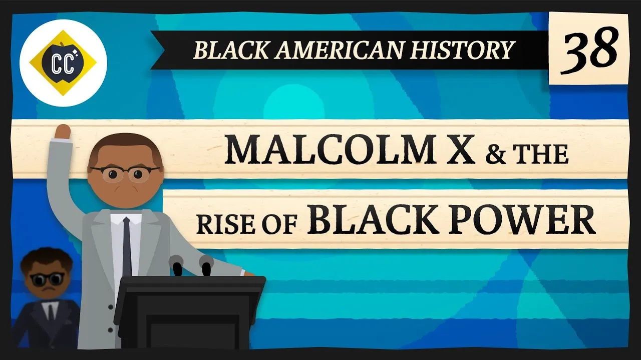 Malcolm X and the Rise of Black Power: Black American History #38 - ClassX