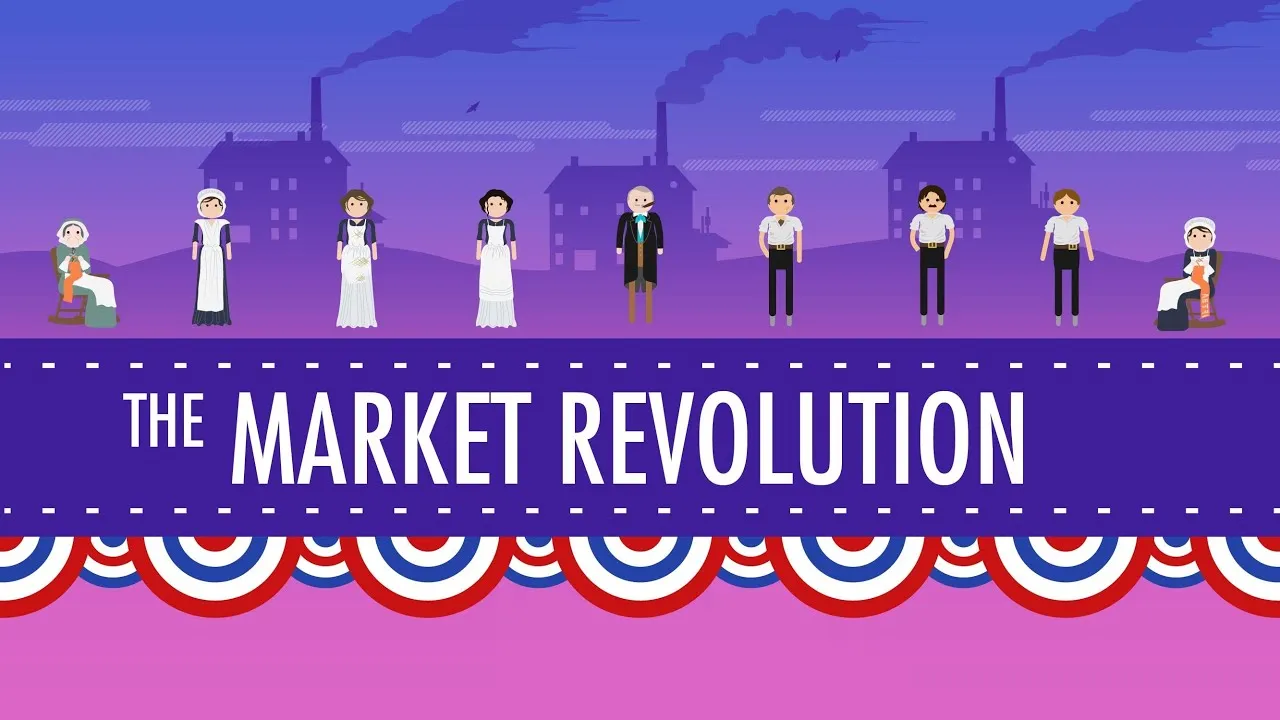 The Market Revolution: US History #12 - ClassX