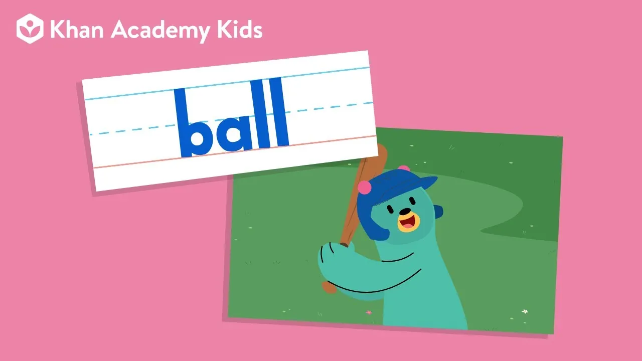 The Word 'Ball' | Sight Words | Learn to Read with Khan Academy Kids ...