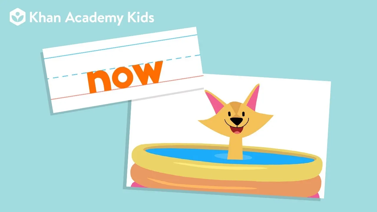 The Word 'Now' | Sight Words | Learn to Read with Khan Academy Kids ...