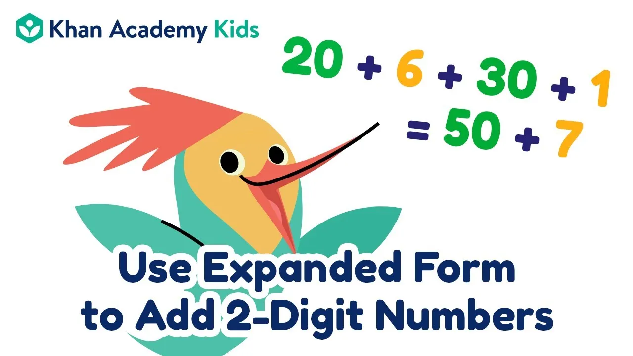 Use Expanded Form to Add 2-Digit Numbers | Place Value for Kids | Khan ...
