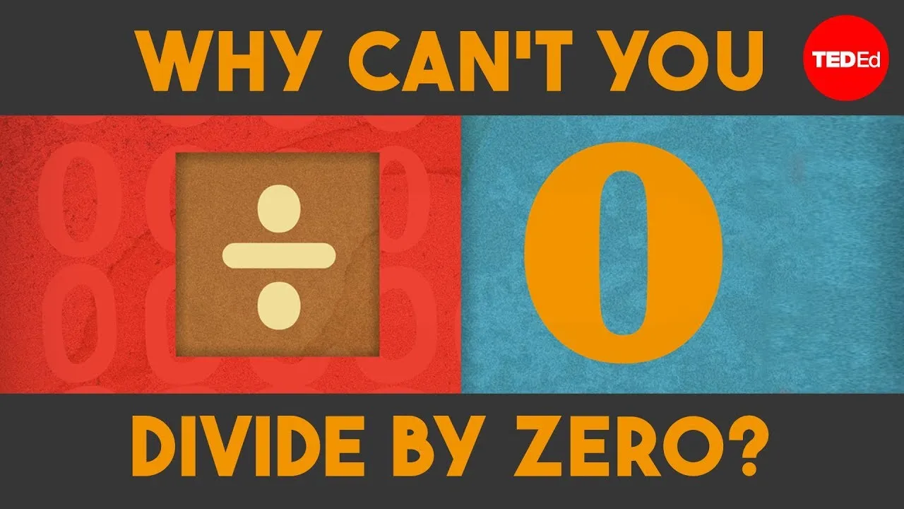 Why can't you divide by zero? - TED-Ed - ClassX