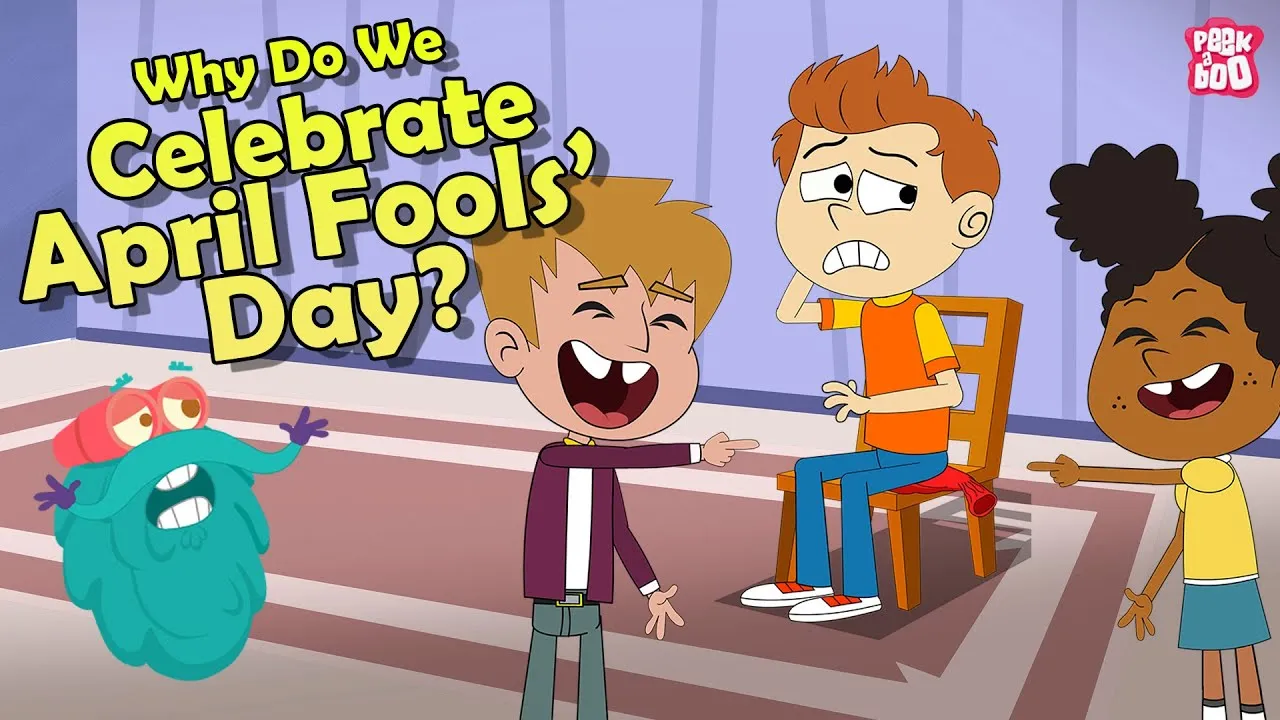 Why Do We Celebrate April Fools’ Day? | Story Behind April Fools’ Day ...