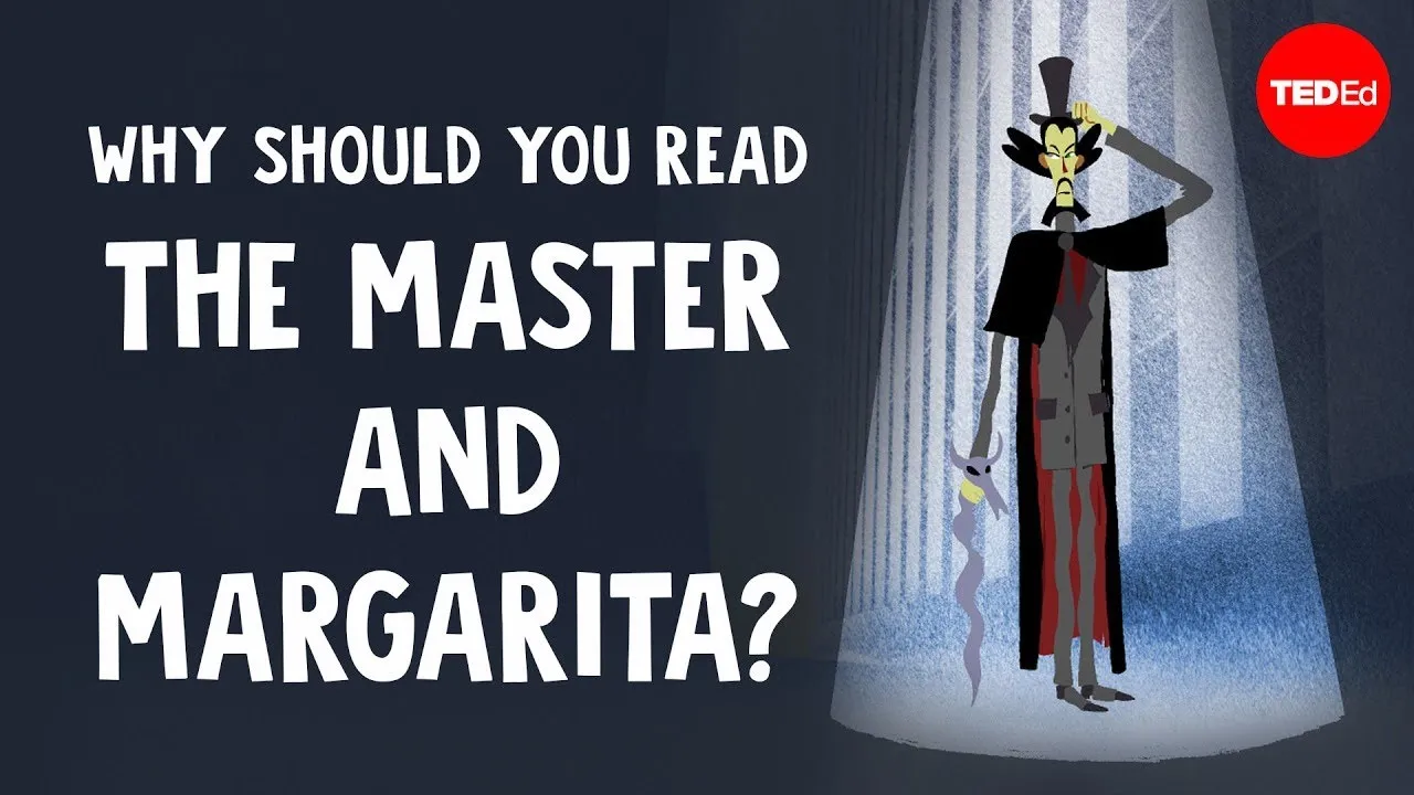 Why should you read 'The Master and Margarita'? - Alex Gendler - ClassX