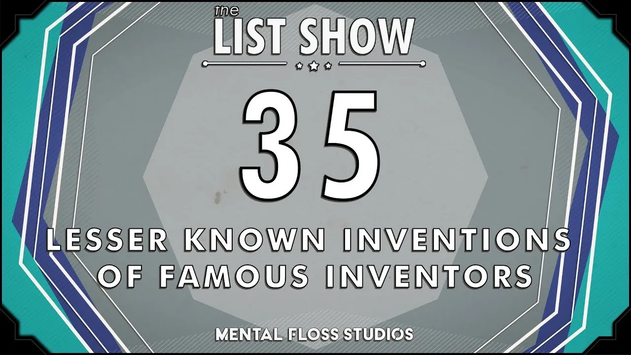 35 Lesser-Known Inventions of Famous Inventors | List Show | 533 - ClassX