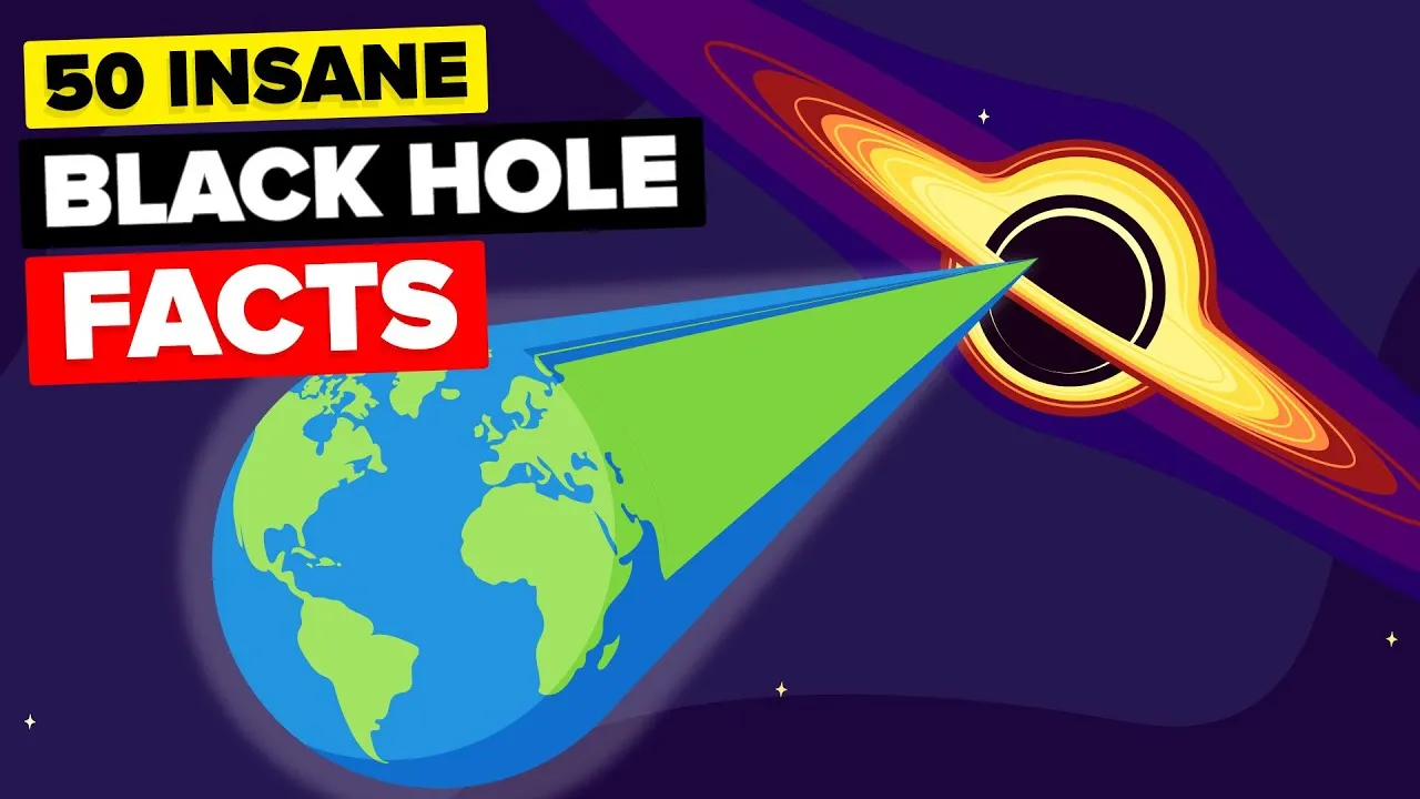 50 Insane Facts About Black Holes That Will Shock You! - ClassX