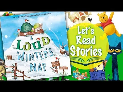 A Loud Winter’s Nap - Christmas Books Read Aloud for Children by Kids ...
