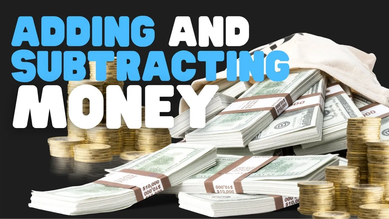 Adding and Subtracting Money | With Fun Activities for Kids - ClassX