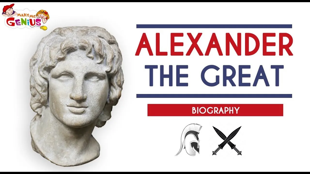 Alexander The Great Biography - ClassX