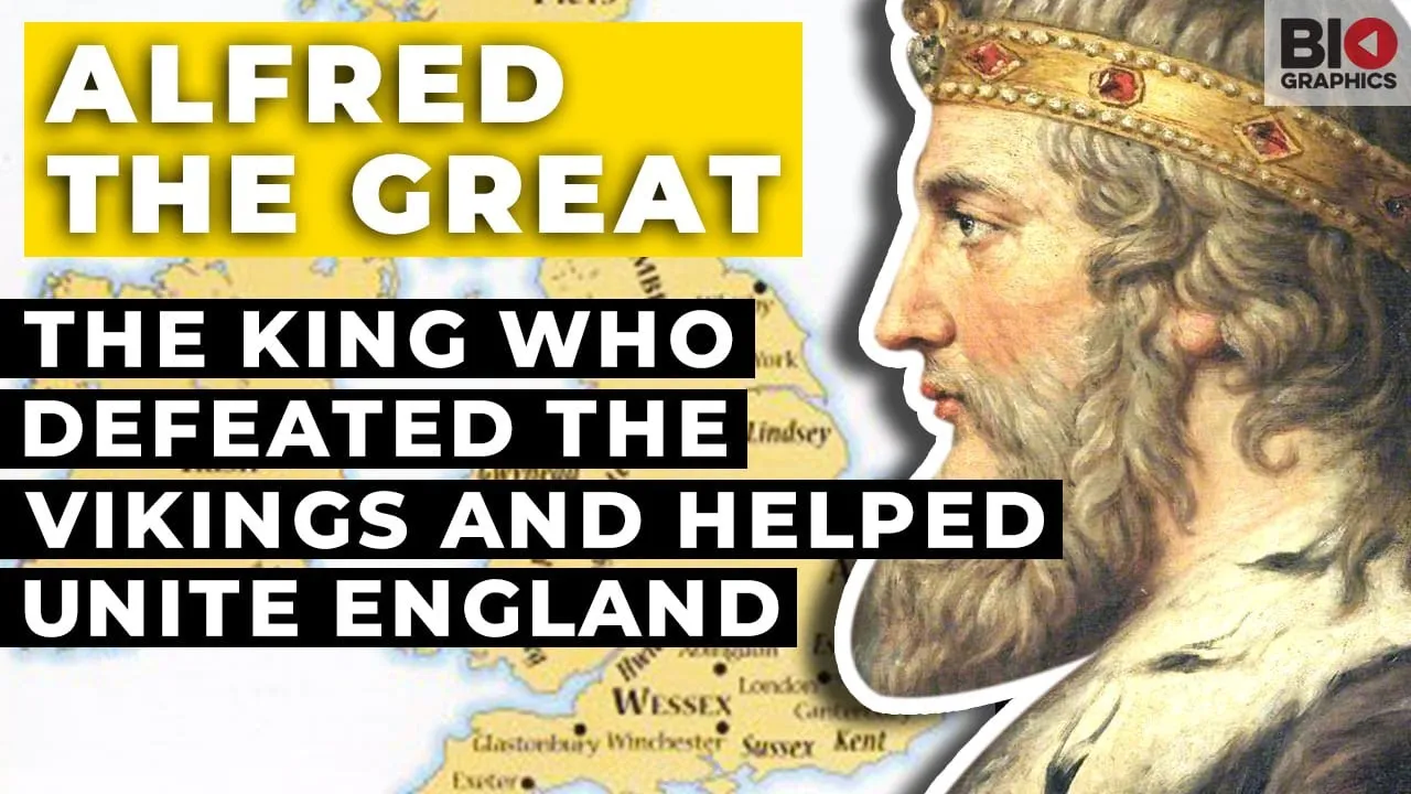 Alfred the Great: The King Who Defeated the Vikings and Helped Unite ...