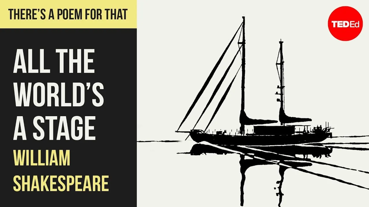 "All the World's a Stage" by William Shakespeare - ClassX