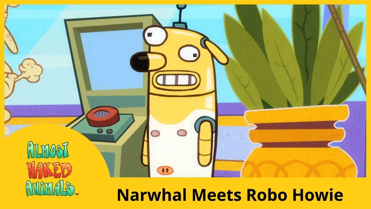 Almost Naked Animals - Narwhal Meets Robo Howie - ClassX