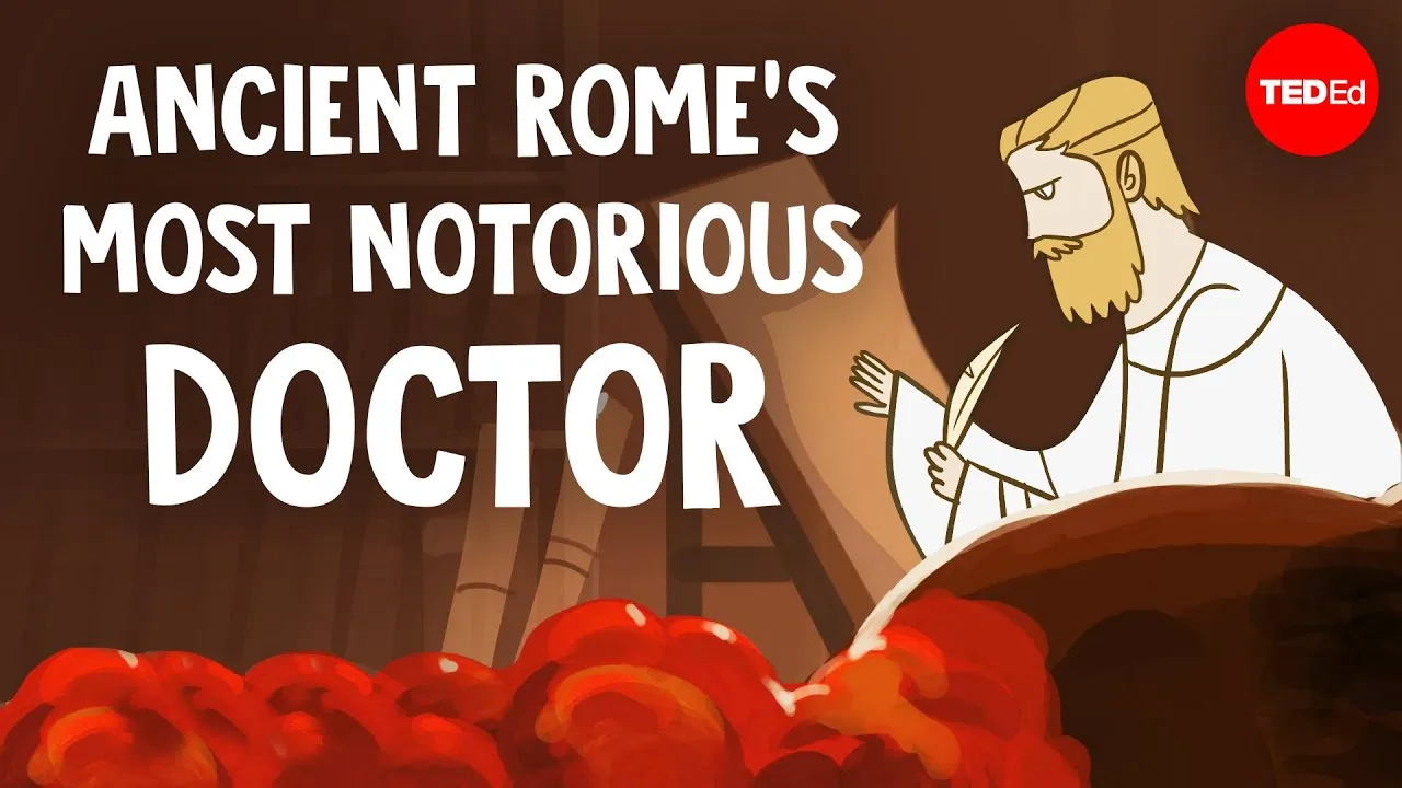 Ancient Rome’s most notorious doctor - Ramon Glazov - ClassX