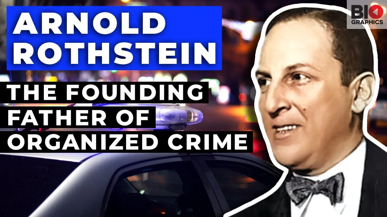 Arnold “The Brain” Rothstein: The Founding Father of Organized Crime ...