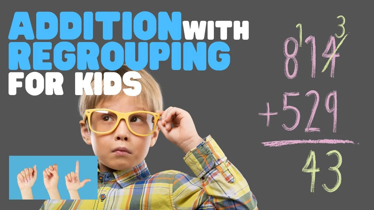 ASL Addition with Regrouping for Kids - ClassX