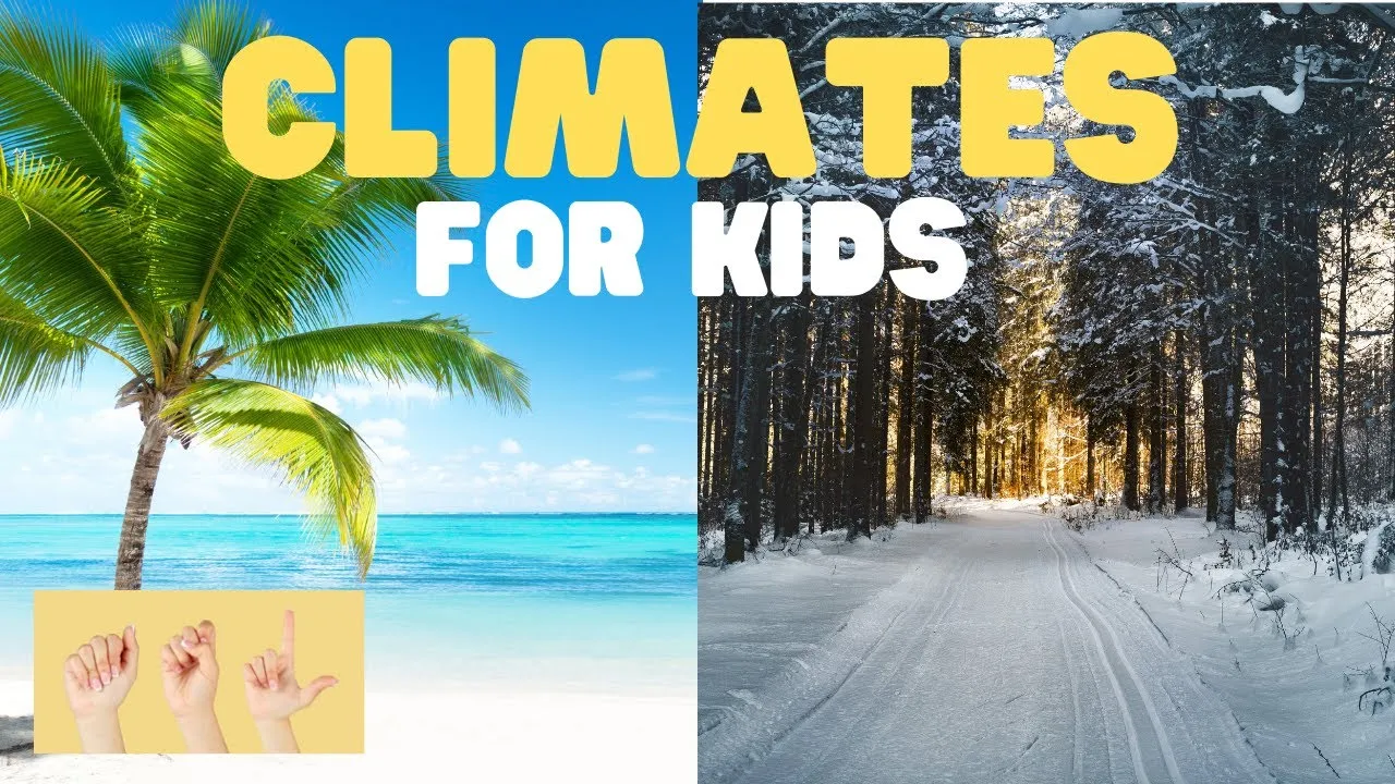 ASL Climates for Kids - ClassX
