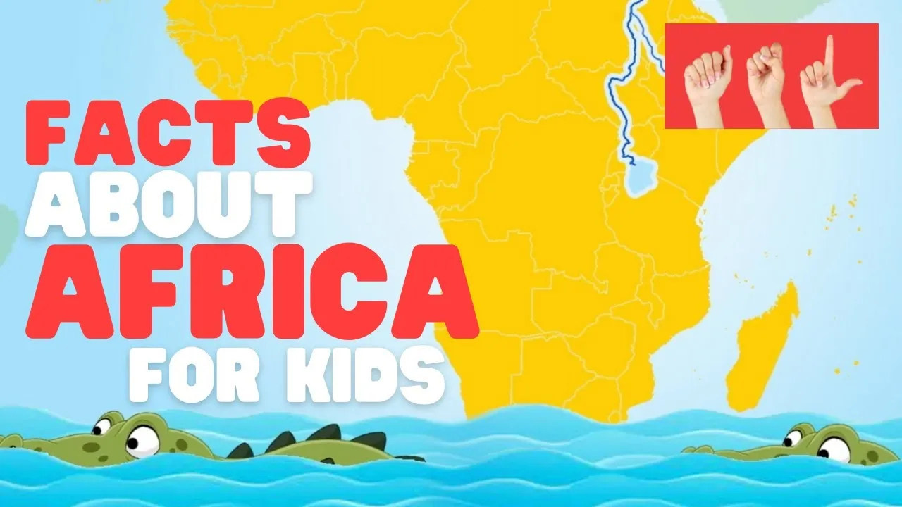 ASL Facts about Africa for Kids - ClassX
