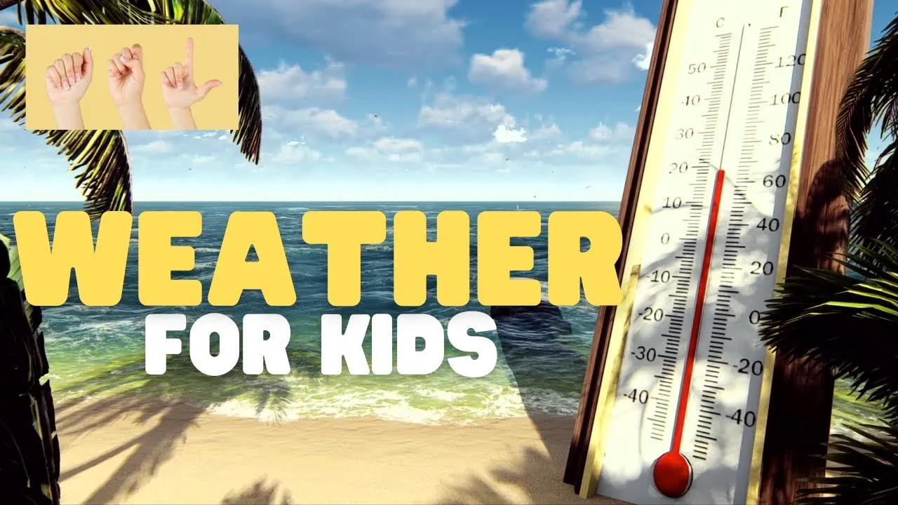 ASL Weather for Kids - ClassX