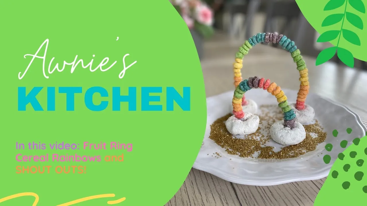 Awnie's Kitchen FRUIT LOOP RAINBOWS with Blake and Callie - ClassX