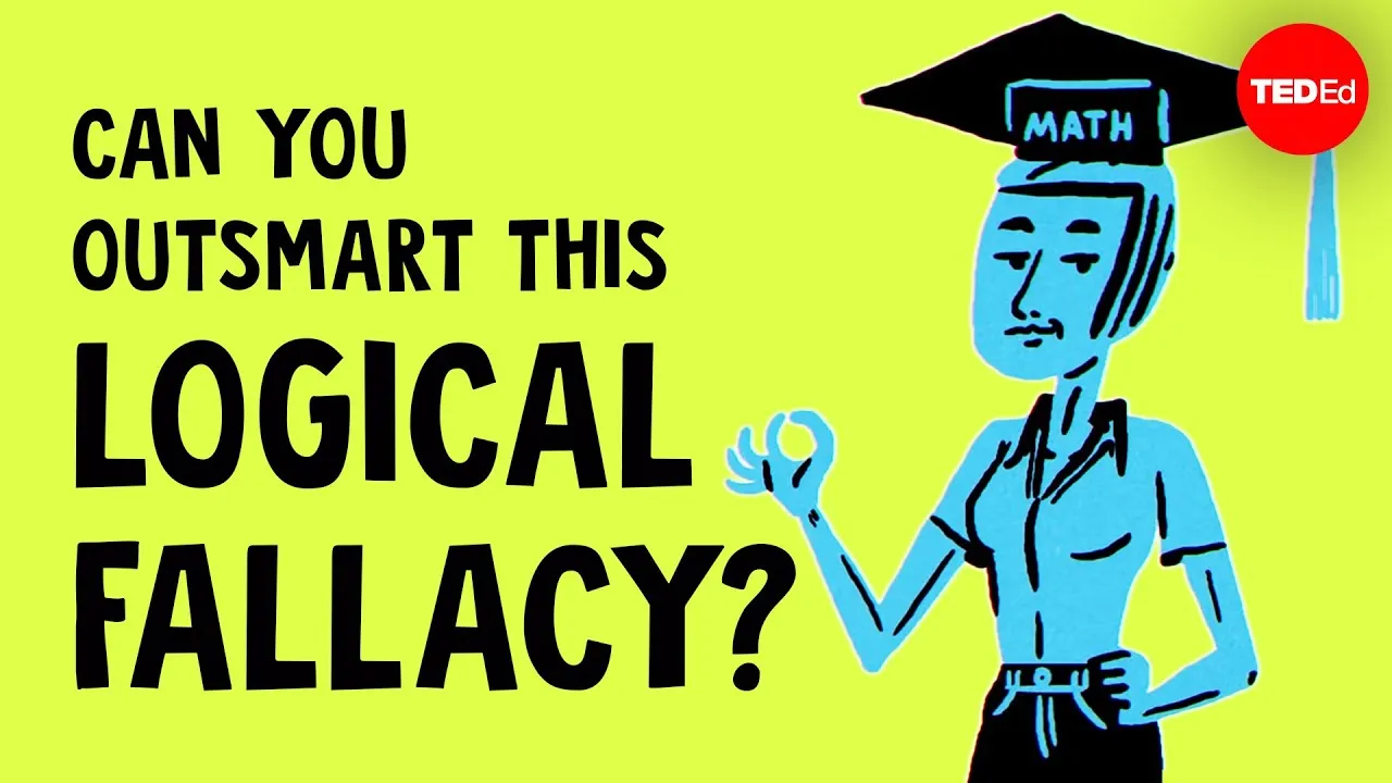 Can you outsmart this logical fallacy? - Alex Gendler - ClassX