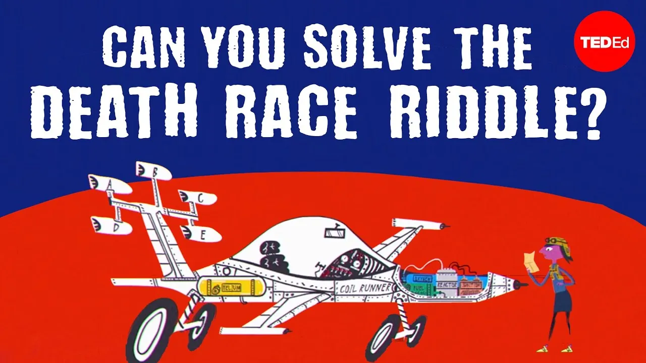Can you solve the death race riddle? - Alex Gendler - ClassX