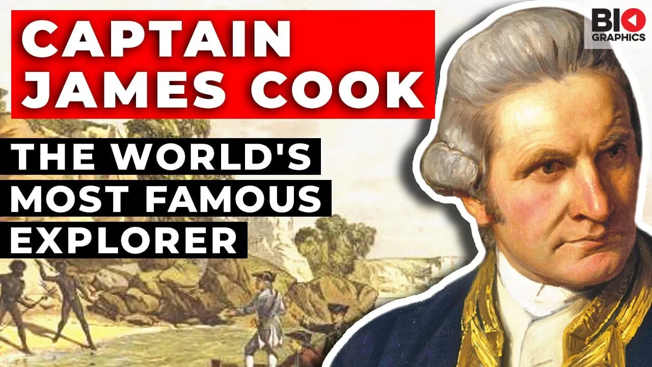 Captain James Cook: The World's Most Famous Explorer - ClassX