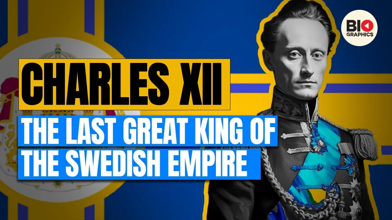 Charles XII: The Last Great King of the Swedish Empire - ClassX