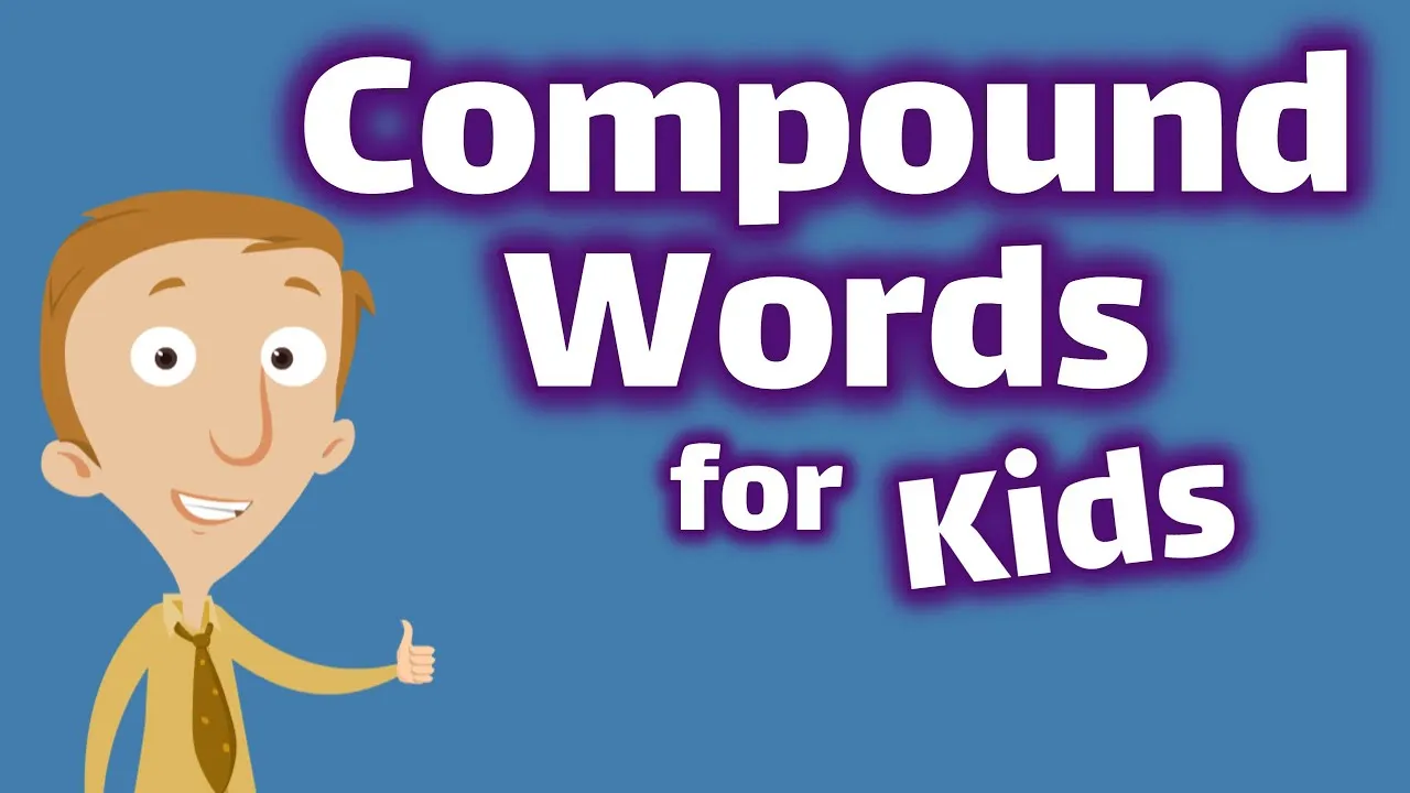 Compound Words for Kids | Homeschool Pop - ClassX