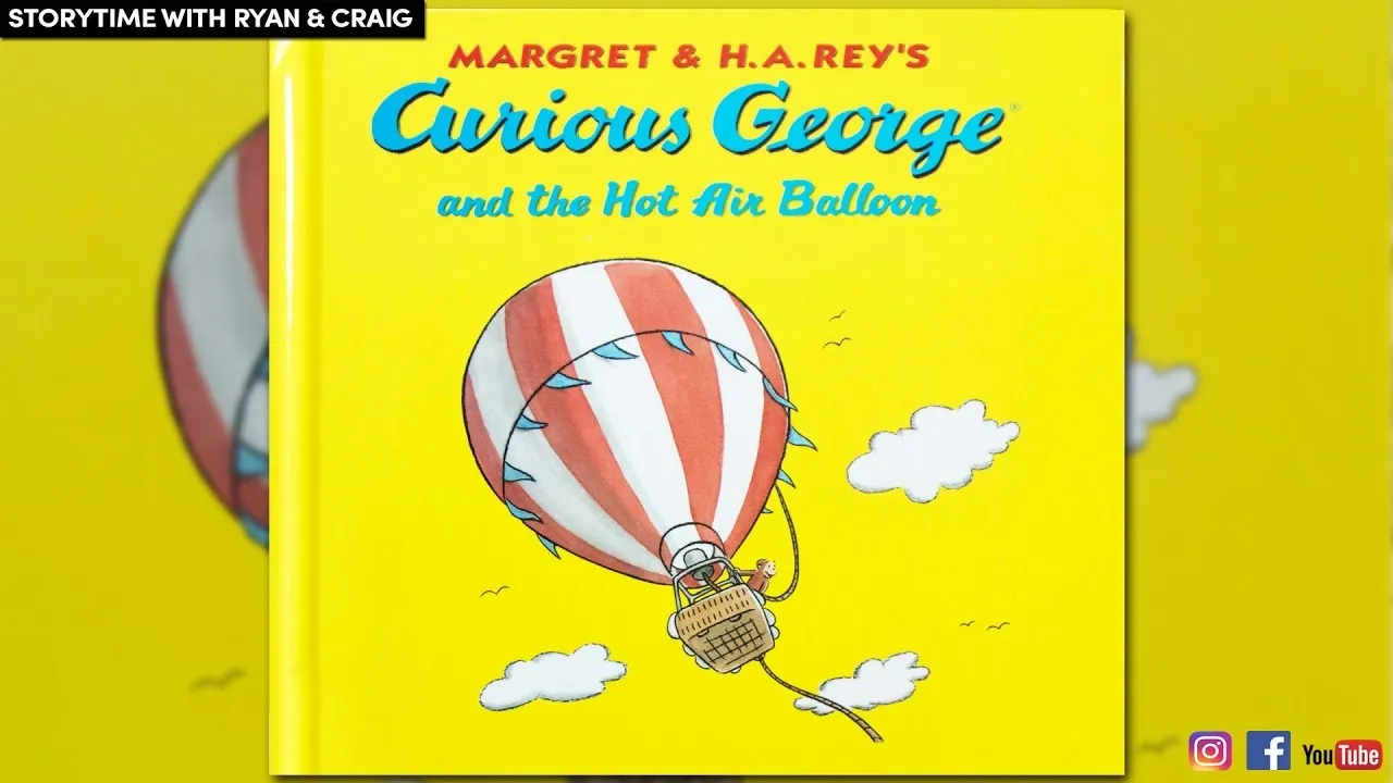 Curious George and the Hot Air Balloon by Margret & H.A. Rey | CHILDREN ...