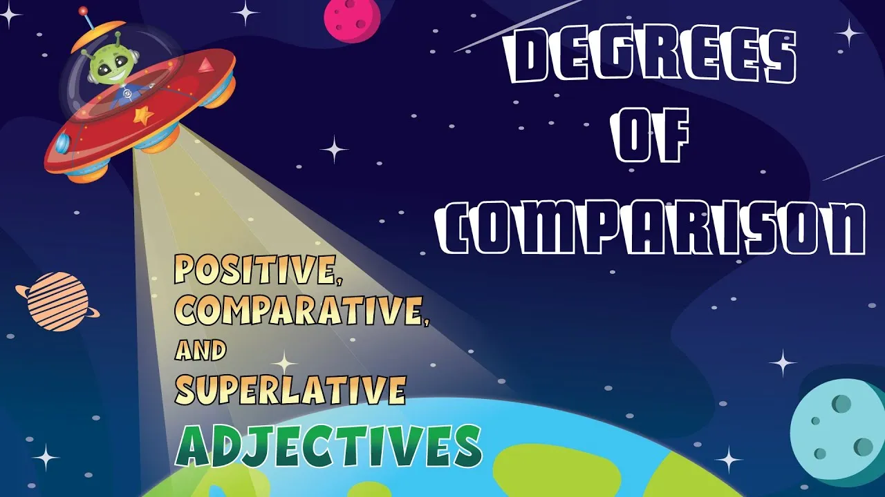 Degrees of Comparison | Positive, Comparative, and Superlative ...