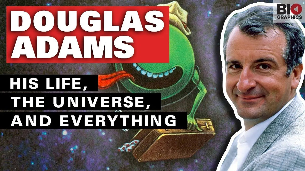 Douglas Adams: His Life, the Universe, and Everything - ClassX