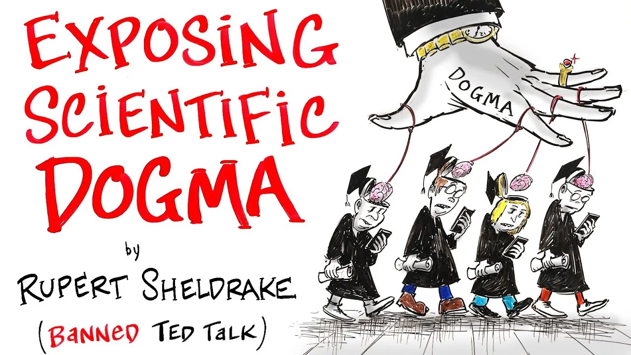 Exposing Scientific Dogmas - Banned TED Talk - Rupert Sheldrake - ClassX