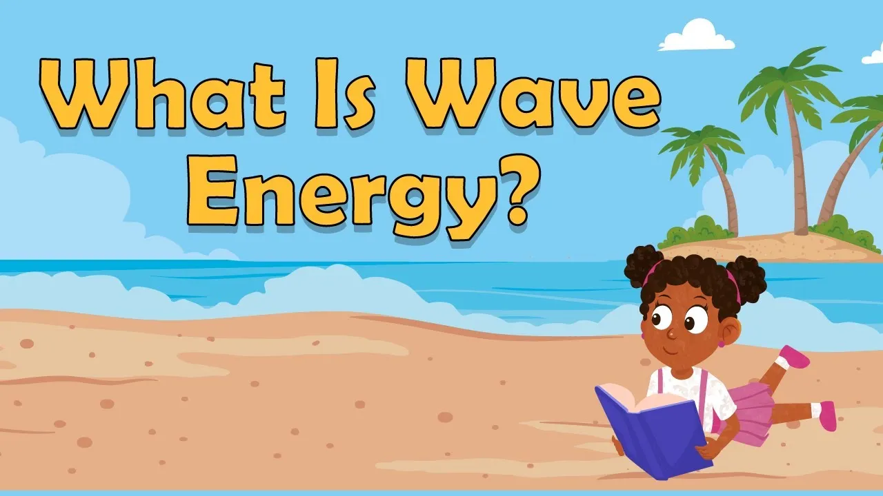 Harnessing the Ocean's Power: Wave Energy! - ClassX