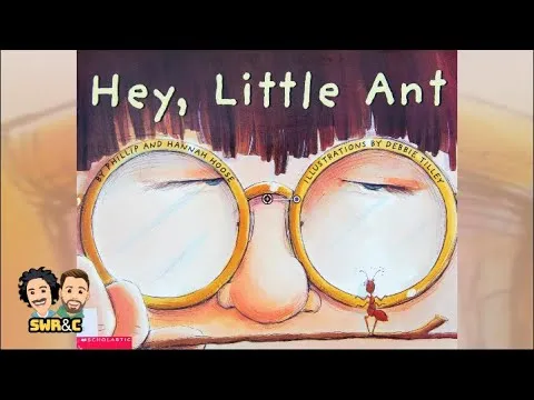 Hey, Little Ant by Phillip & Hannah Hoose | READ-ALOUD - ClassX