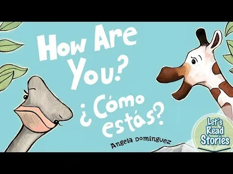 How Are You? / ¿Cómo estás? - Children's Story Read Aloud - English and ...