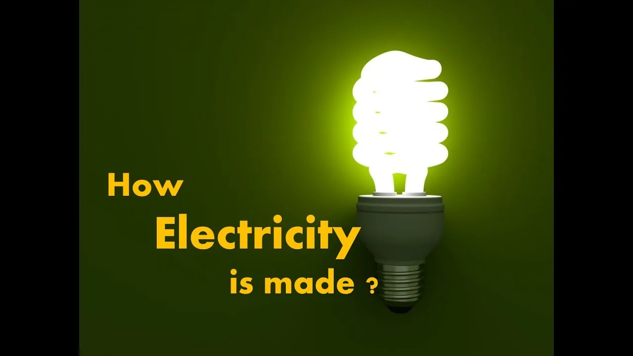 How Electricity is made? - ClassX