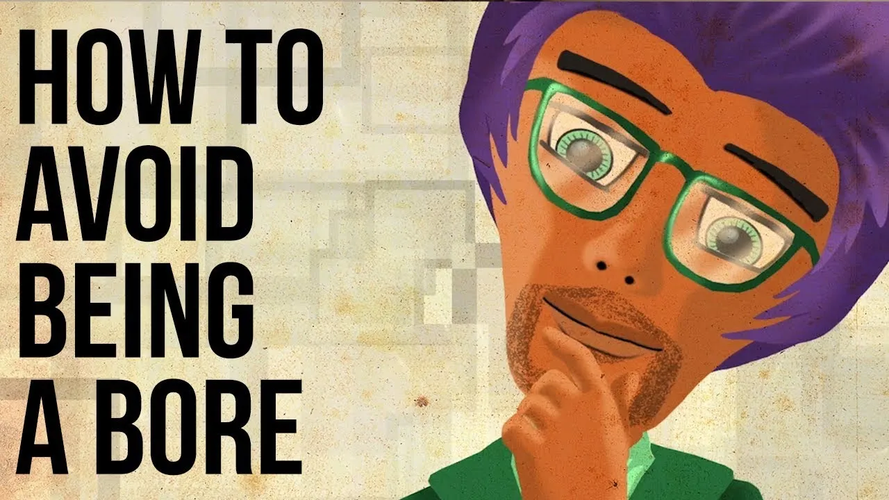 How to Avoid Being a Bore - ClassX