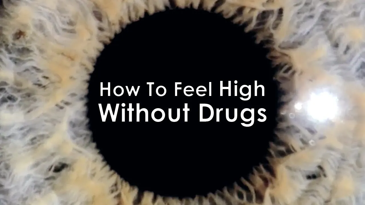 How To Feel High Without Drugs - A Perspective Shift - ClassX