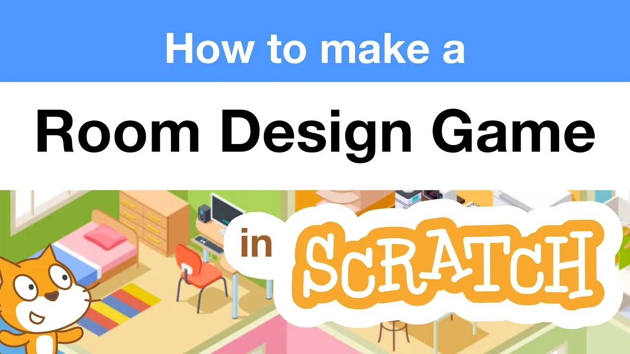 How to Make a Room Designer Game in Scratch | Tutorial - ClassX