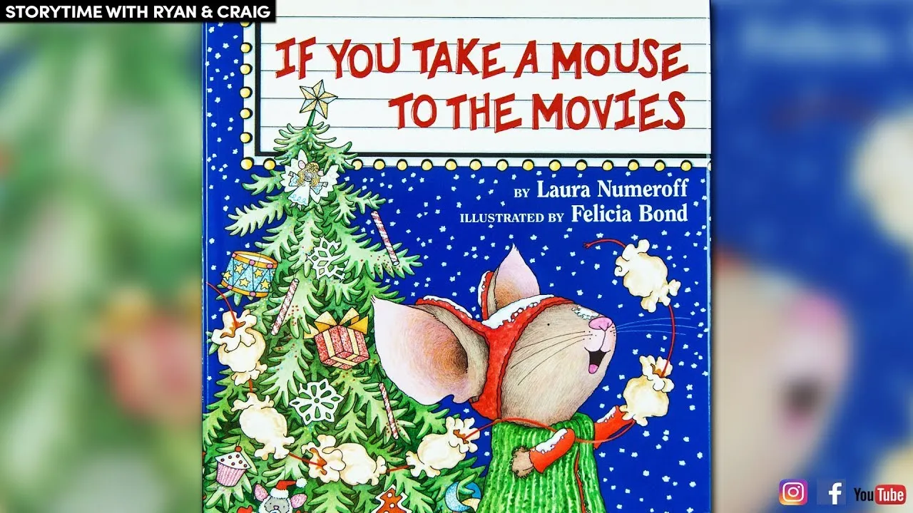 If You Take A Mouse To The Movies by Laura Numeroff | READ ALOUD ...