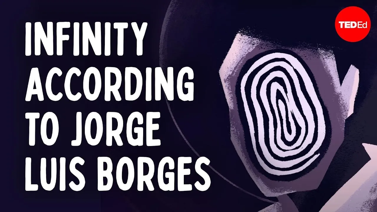 Infinity according to Jorge Luis Borges - Ilan Stavans - ClassX