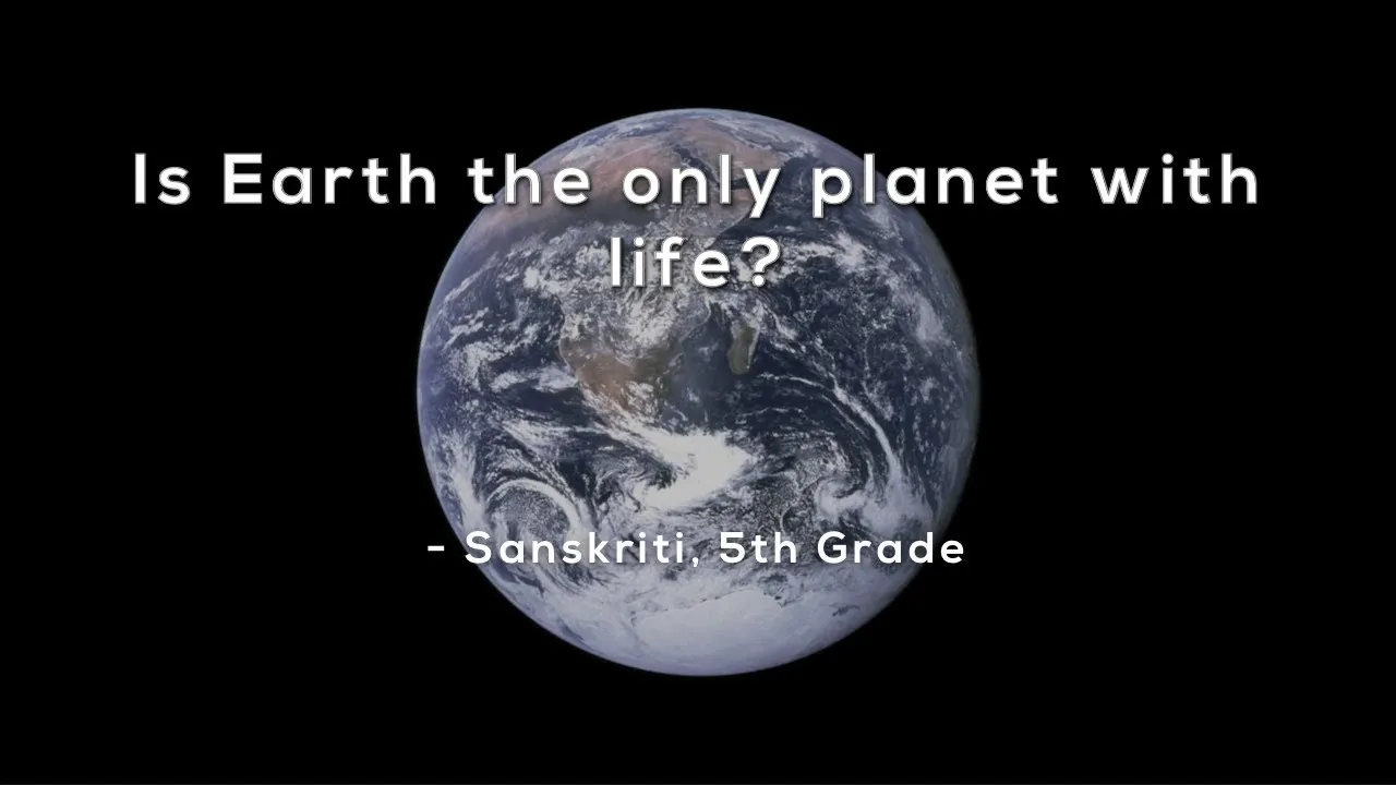 Is Earth the only planet with life? - ClassX