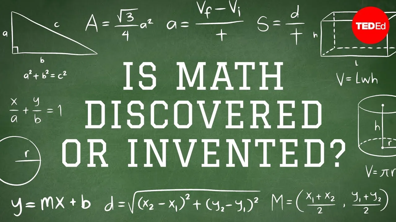 Is math discovered or invented? - Jeff Dekofsky - ClassX