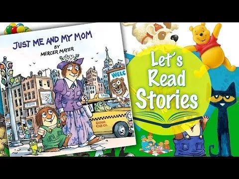 Just Me and My Mom (A Little Critter Book) - Mother's Day Story Read ...