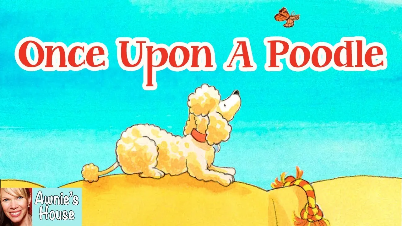 Kids Book Read Aloud: ONCE UPON A POODLE by Chrysa Smith and Pat ...